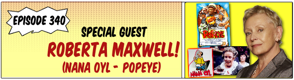 #340: Roberta Maxwell is here to celebrate the 40th anniversary of Popeye! - Comic Book Central