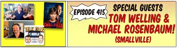 #415: Tom Welling and Michael Rosenbaum from Smallville! - Comic Book ...
