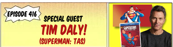 #416: Tim Daly – the voice of the Man of Steel in Superman: The ...